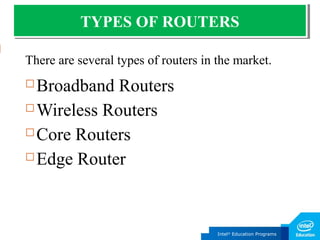router is a computer networking device that forwards | PPT