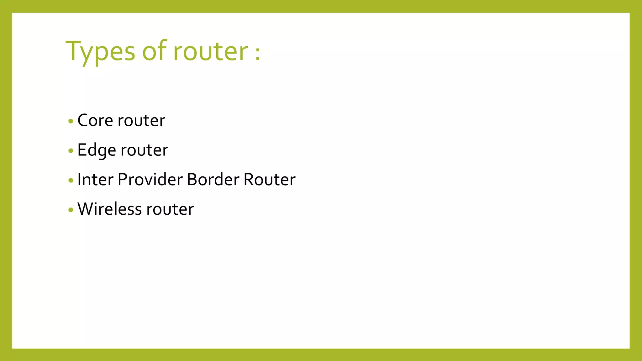 Router and types | PPTX