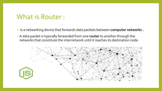 Router and types | PPTX
