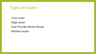 Router and types | PPTX