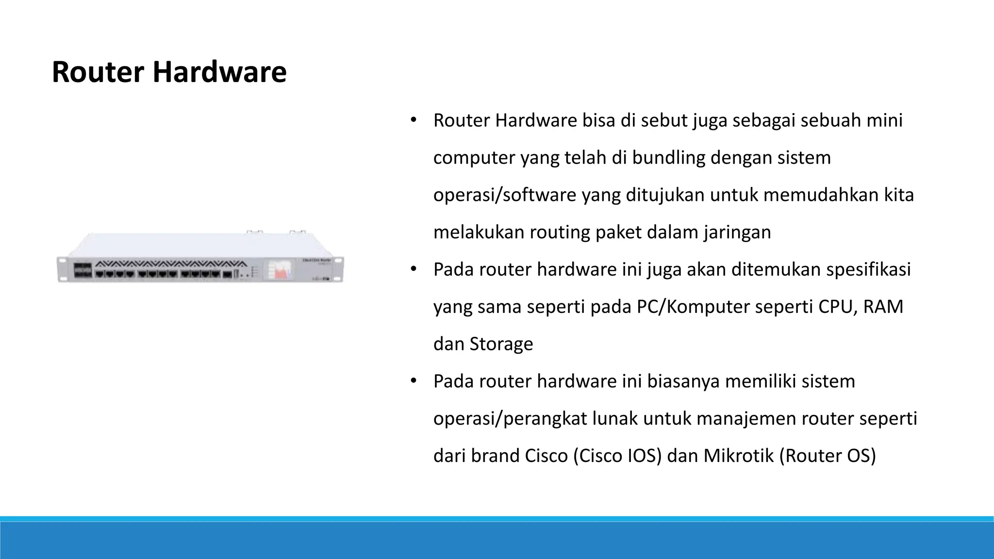 Tentang Router (Penegrtian, Jenis, Mikrotik Router OS Lisensi) | PPTX