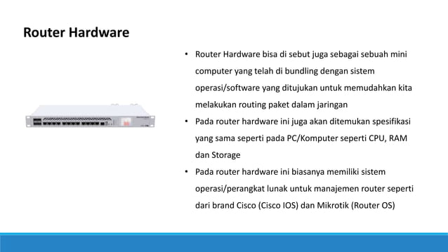 Tentang Router (Penegrtian, Jenis, Mikrotik Router OS Lisensi) | PPT