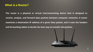 about router presentation in powerpoint. | PPTX
