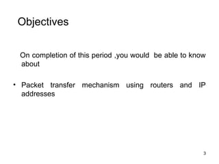 Packet transfer mechanism using routers and IP addresses | PPT