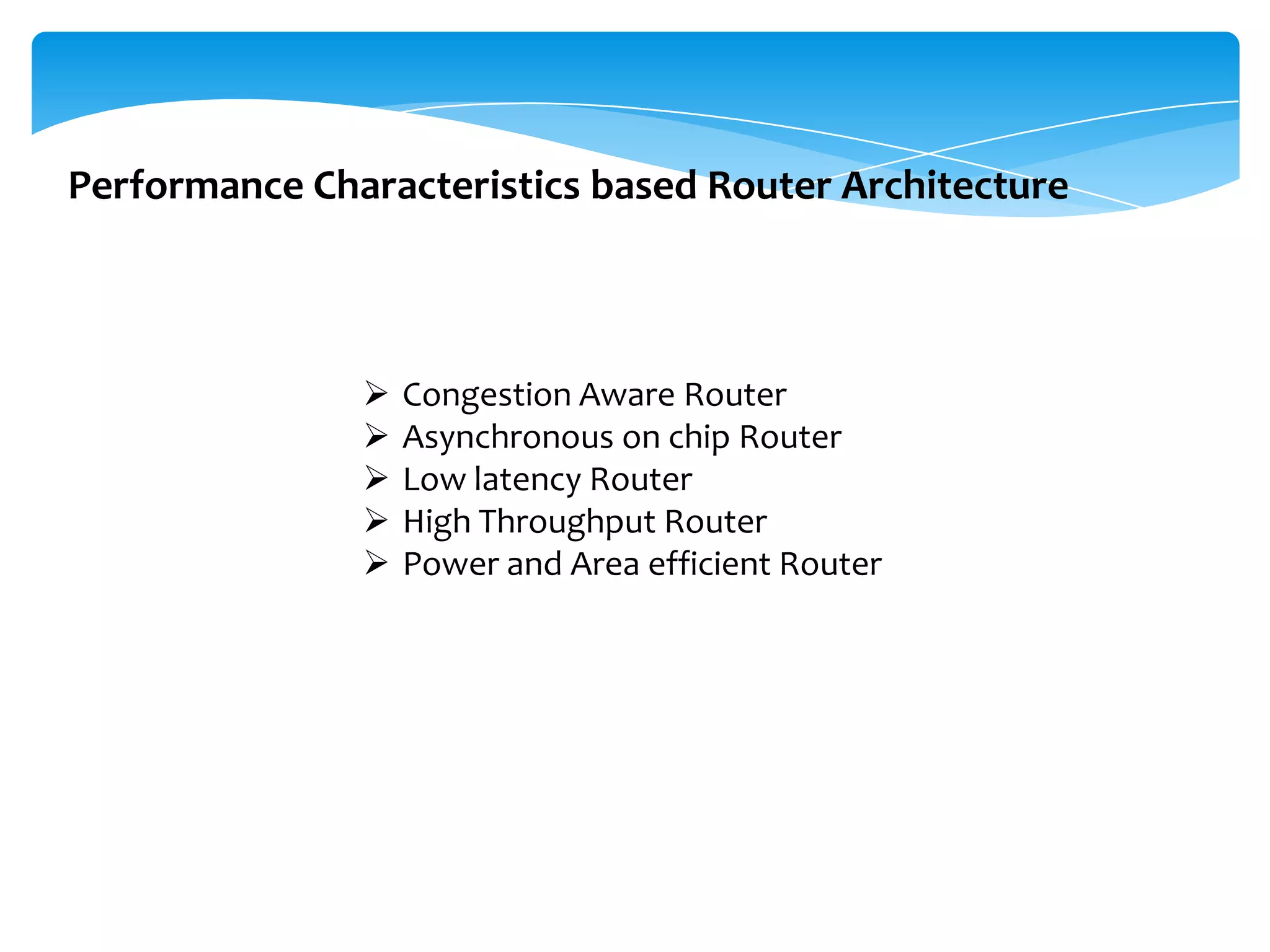 Router architectures | PPTX