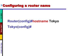 Chapter 04 - Router Conf | PPT