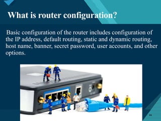Router configuration | PPTX