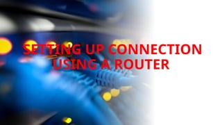 Set Router/Wi-fi/Wireless Access Point/ Repeater Configuration.pptx