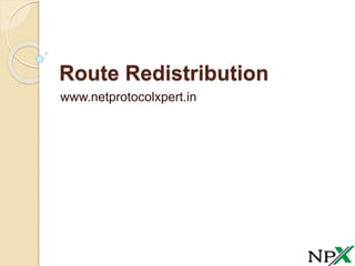 Route Redistribution | PPTX
