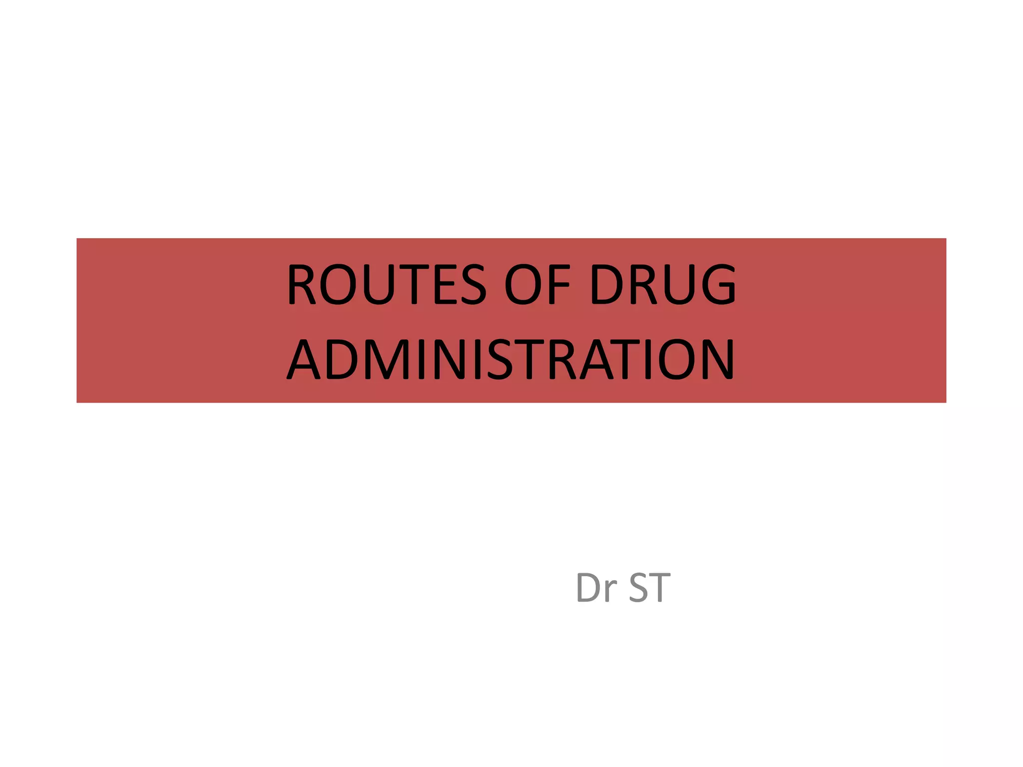 Routes of drug administration | PPTX