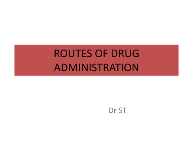 Routes of drug administration | PPT