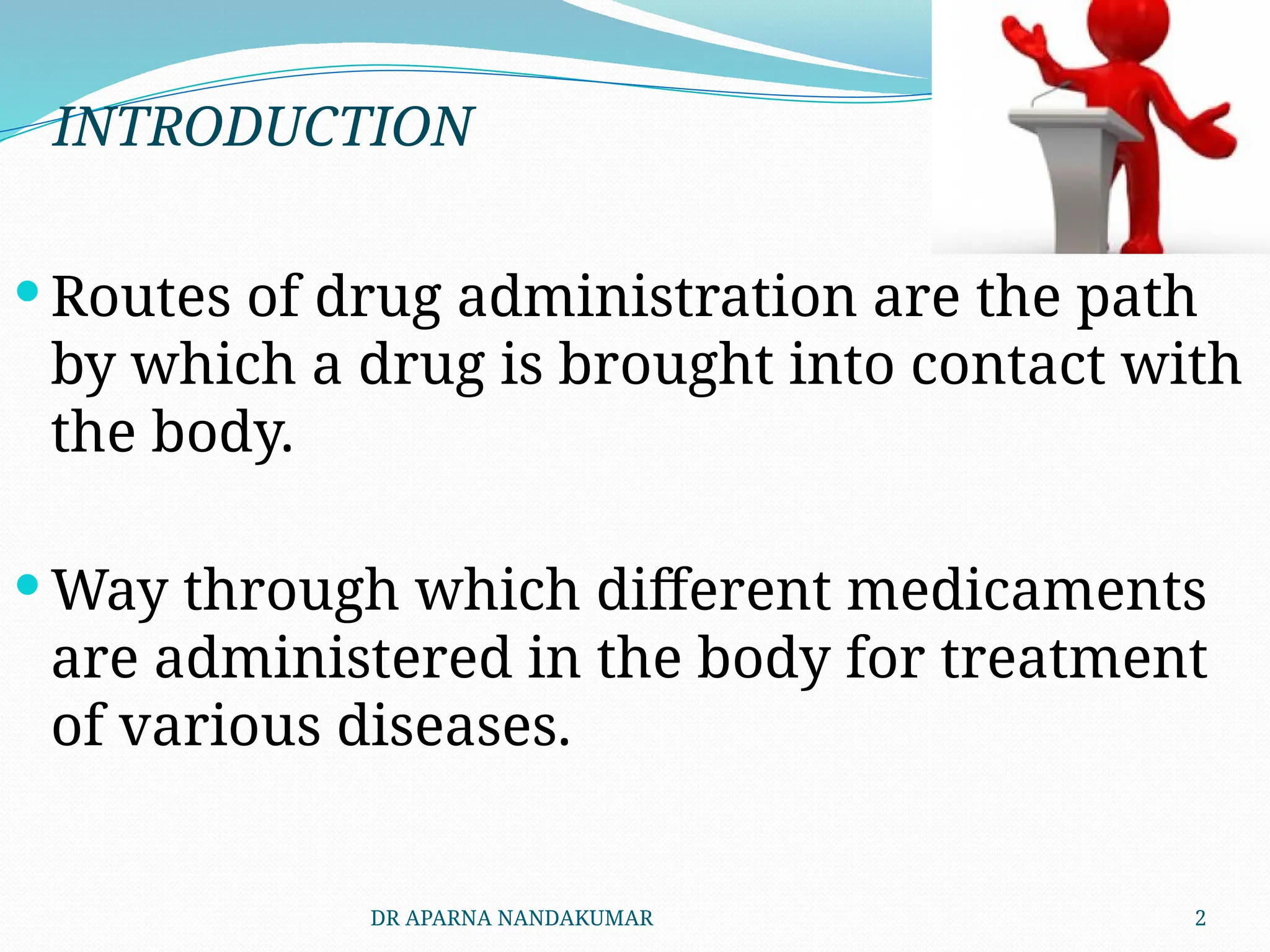ROUTES OF DRUG ADMINISTRATION AUSHADHI PRAYOGA MARGA | PPTX