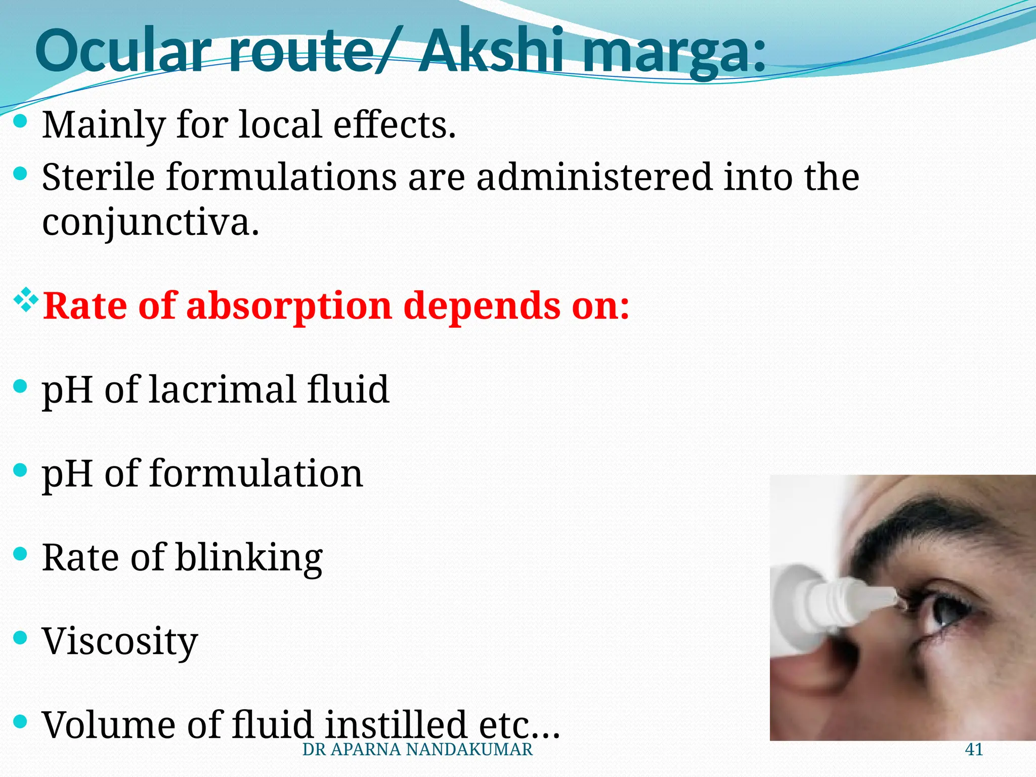 ROUTES OF DRUG ADMINISTRATION AUSHADHI PRAYOGA MARGA | PPTX