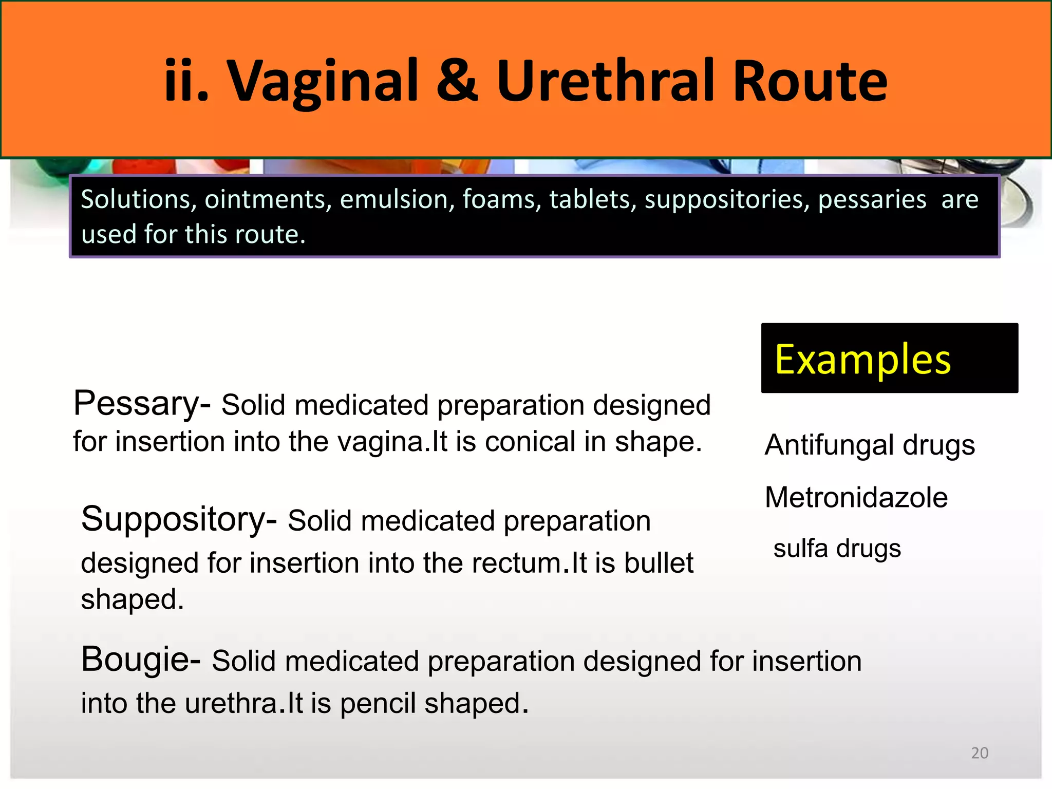 Routes of drug administration - Part II for mbbs | PPTX