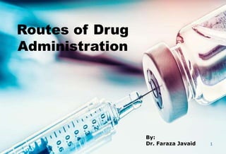 Routes of Drug Administration.ppt