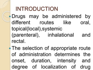 Routes of drug administration classification | PPTX