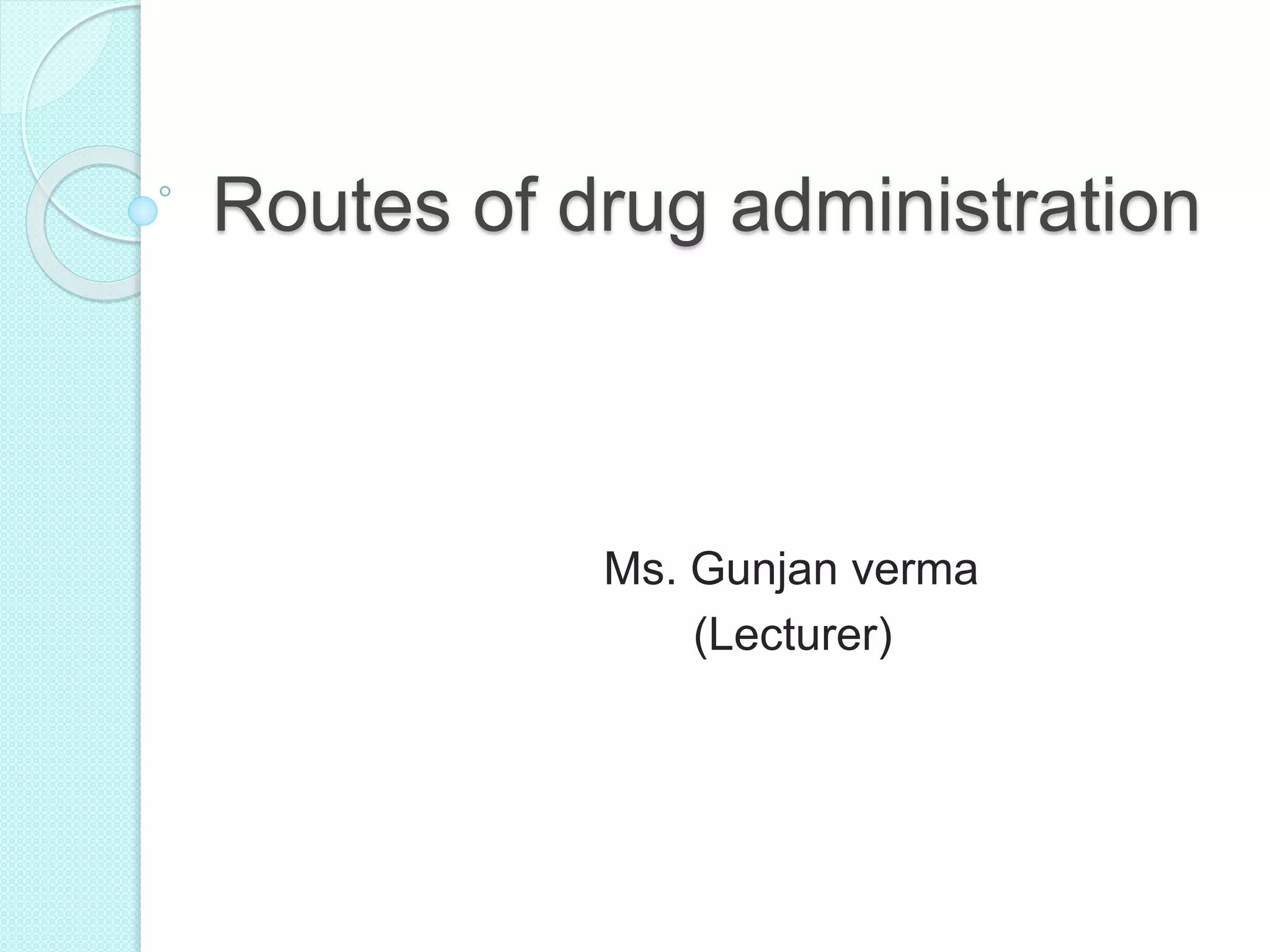 Routes of drug administration ppt | PPT
