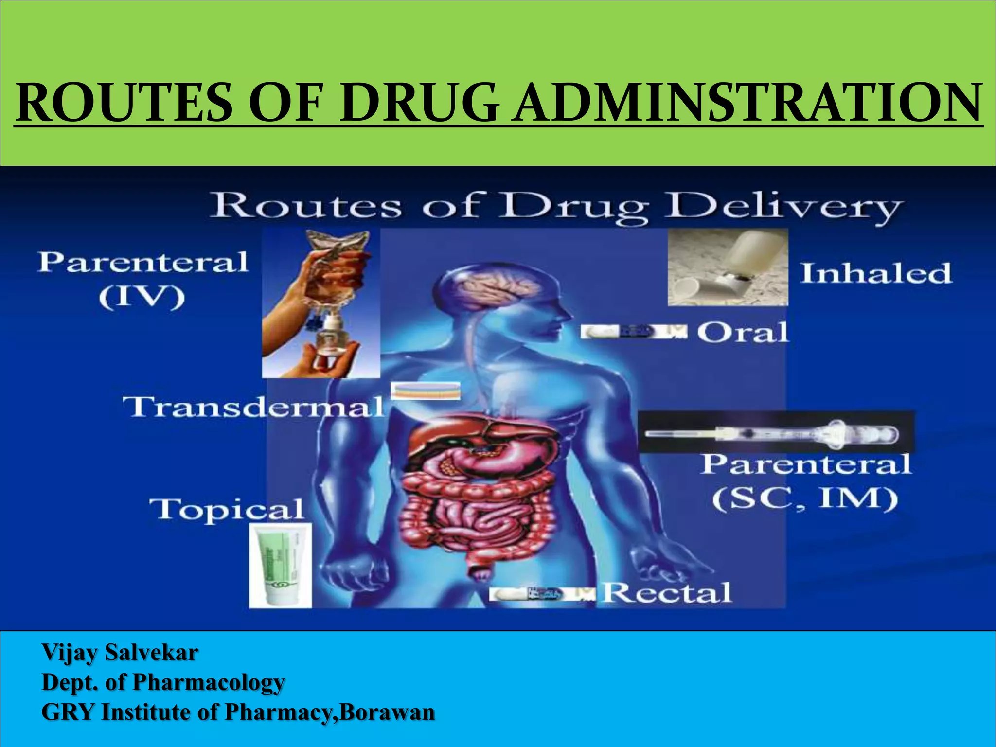 Routes of drug adminstration | PPTX