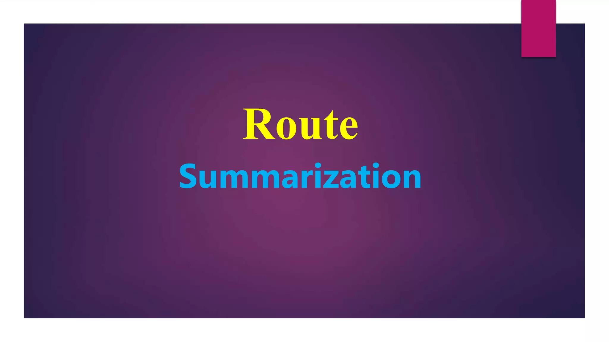 Route Summarization | PPT