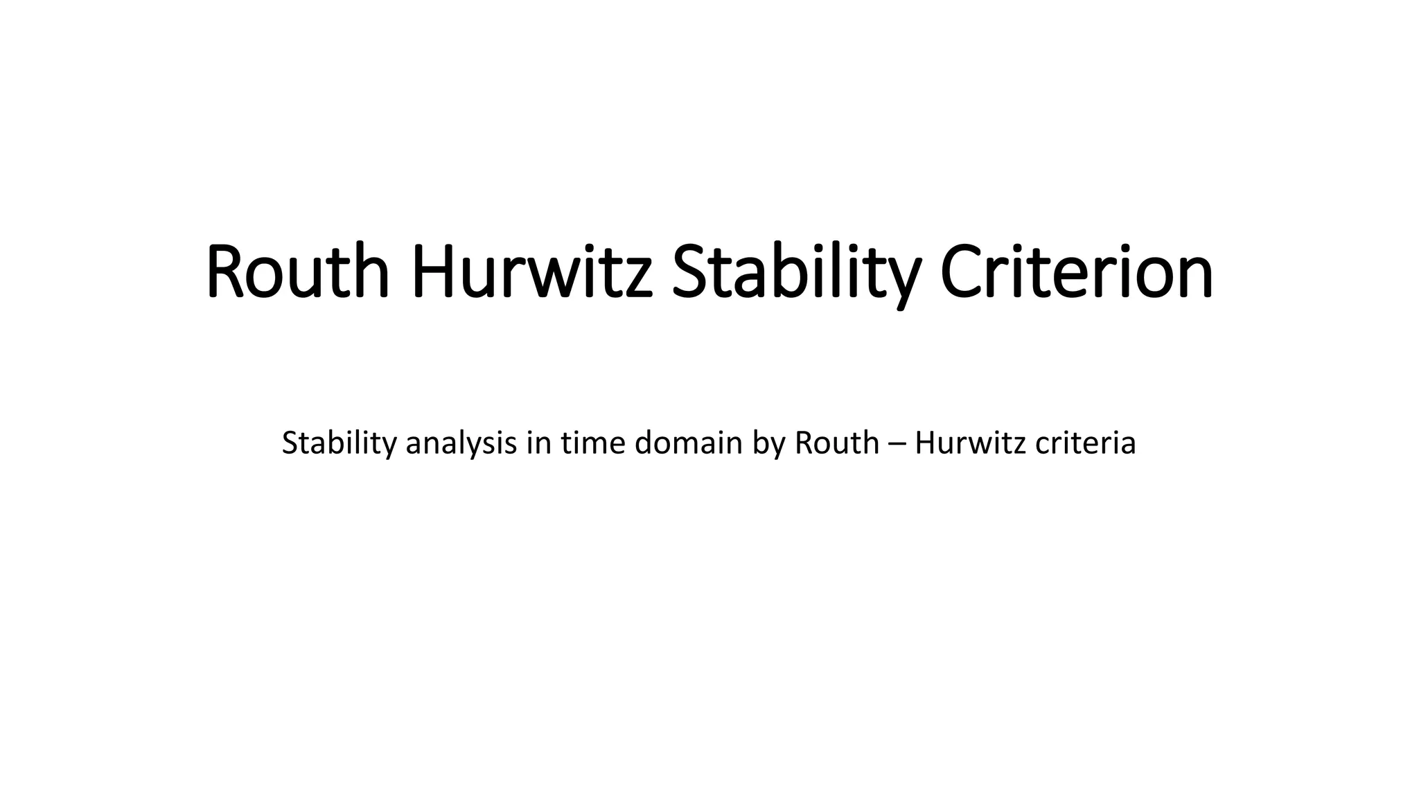 Routh hurwitz stability criterion | PPTX