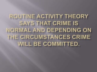 Routine activities theory | PPTX