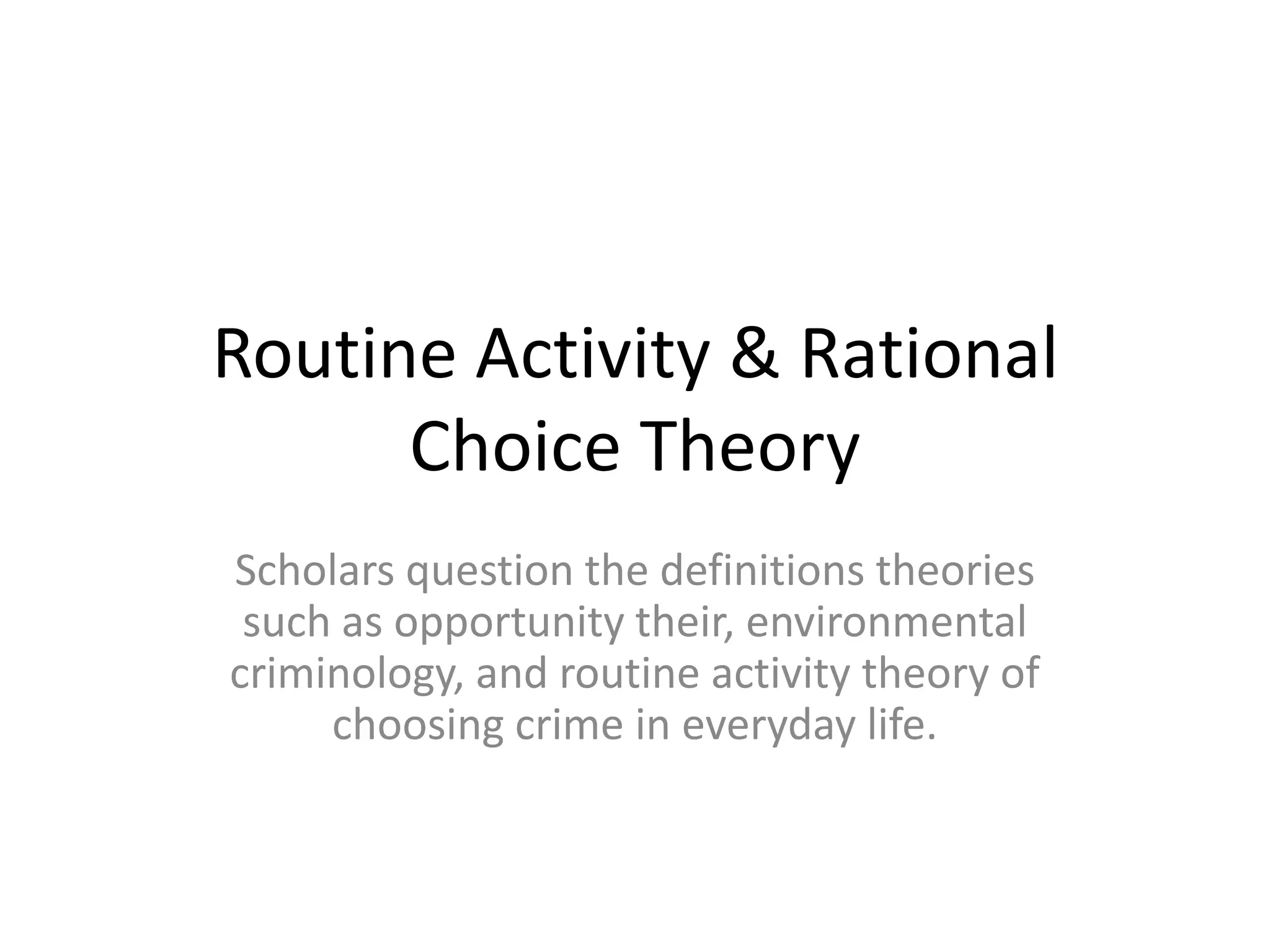 Routine activity & rational choice theory final project | PPTX