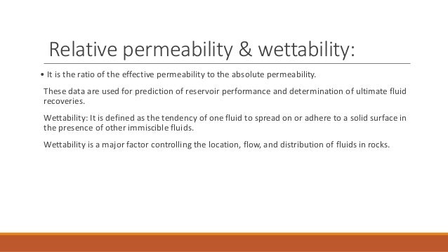 Routine core analysis and special core analysis