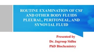 Routine examination body fluids.....pptx