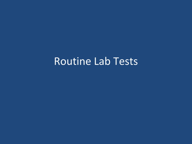 Routine lab tests | PPT | Blood Disorders | Diseases and Conditions