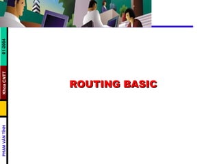 Chapter 06 - Routing | PPT