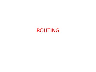 BASICS OF ROUTING IN NETWORKS | PPTX