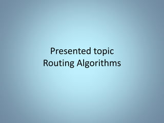 Routing algorithm | PPT