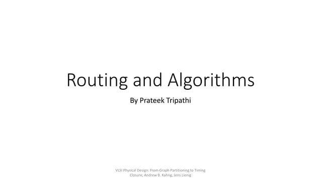 Routing And Algorithms For Vlsi Designpptx 3 D Graphics Computer Software And Applications