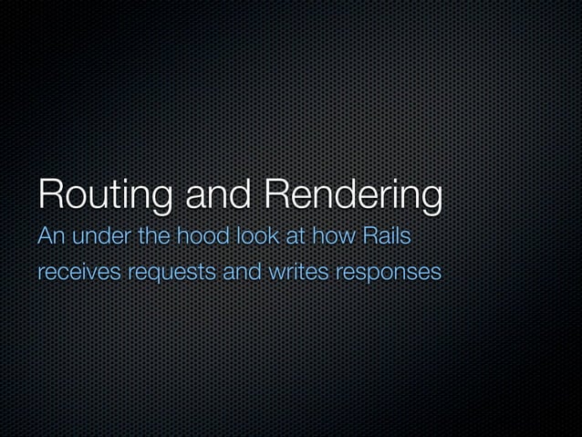 Rails Routing And Rendering | PPT