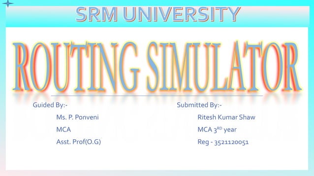 Routing simulator ppt | PPT