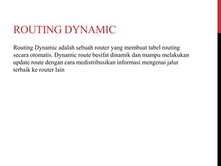 Routing statis dan dinamis(revisi) | PPT
