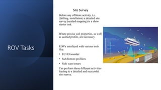 Remotely Operated Vehicles (ROVs), A Subsea Enabler | PPTX | Scuba ...