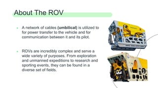 Remotely Operating Vehicle (ROV) | PPTX