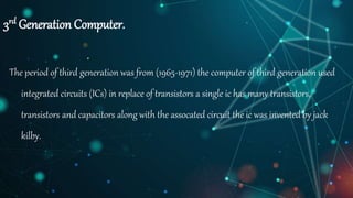Computer Genrations Rowaid | PPT