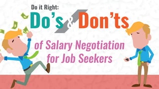 Dos and Don’ts of Salary Negotiation for Job Seekers | PDF