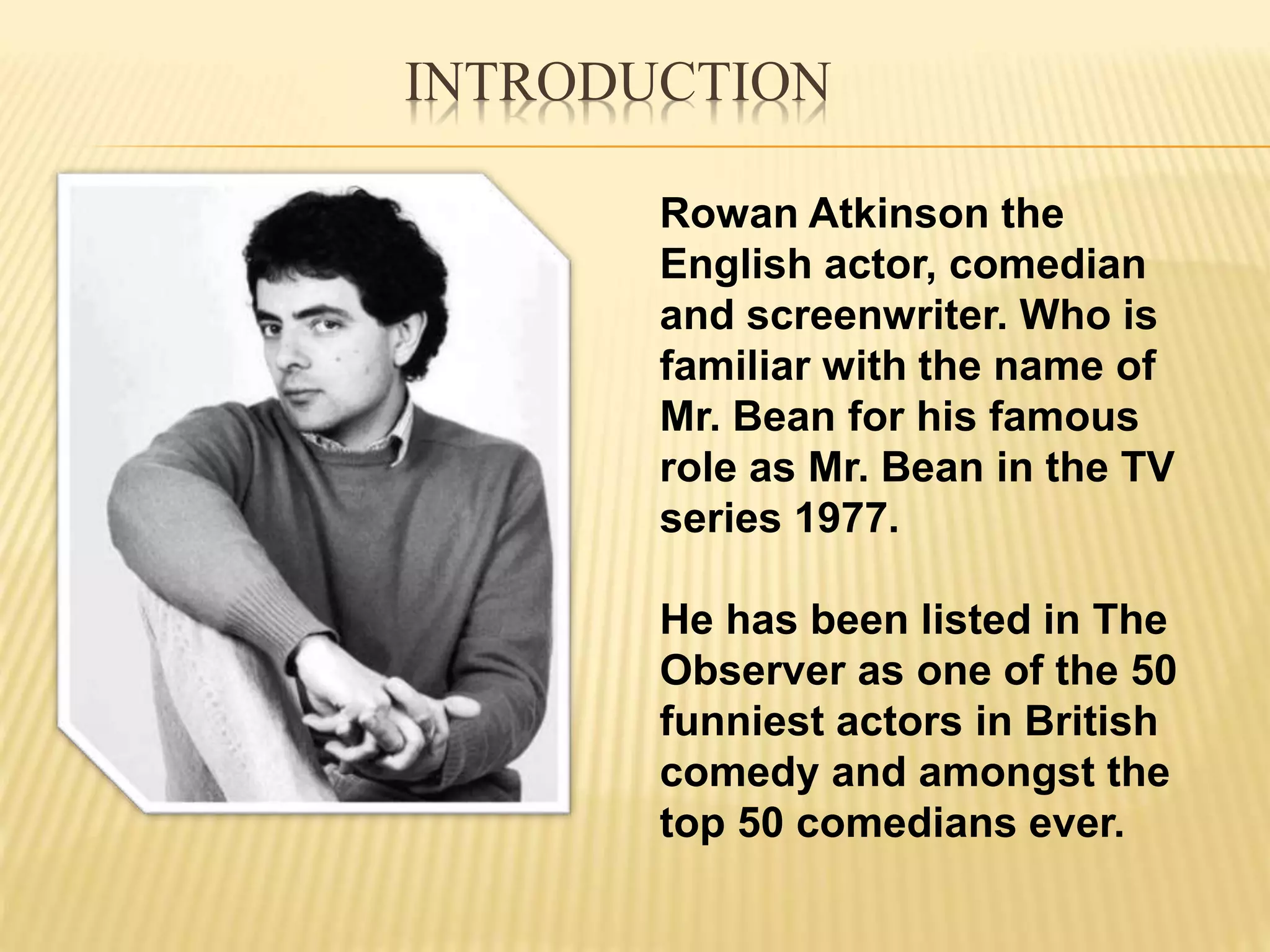 Rowan Atkinson (Mr. Bean) | PPTX