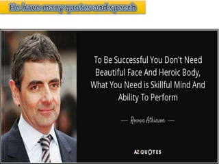 Rowan atkinson | PPT