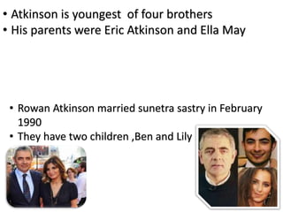 Rowan atkinson | PPT