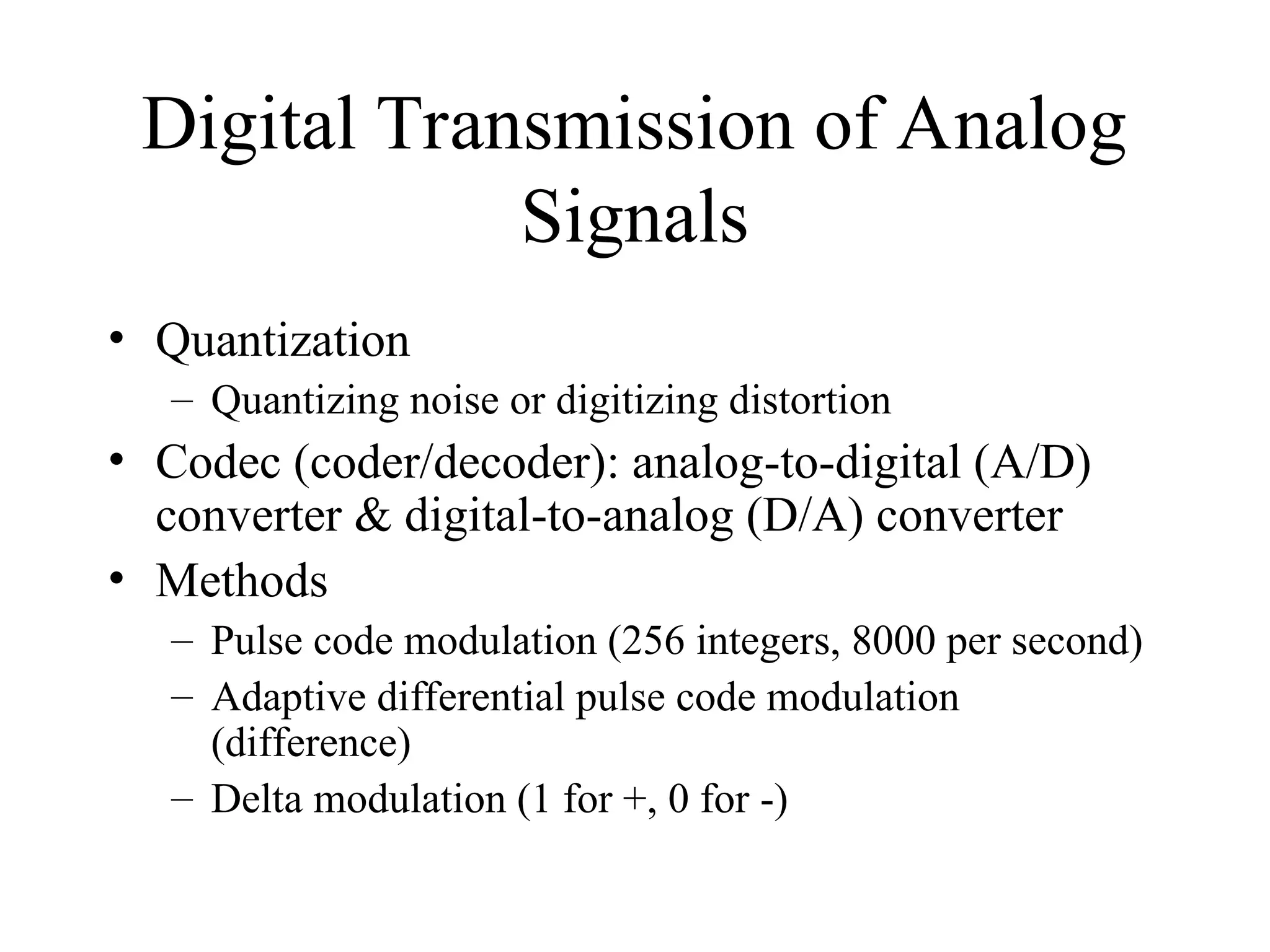 Mode of transmissionAnalog transmission for digital signals - modems.ppt