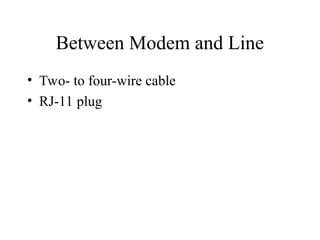 Mode of transmissionAnalog transmission for digital signals - modems.ppt