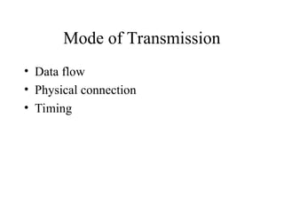 Mode of transmissionAnalog transmission for digital signals - modems.ppt