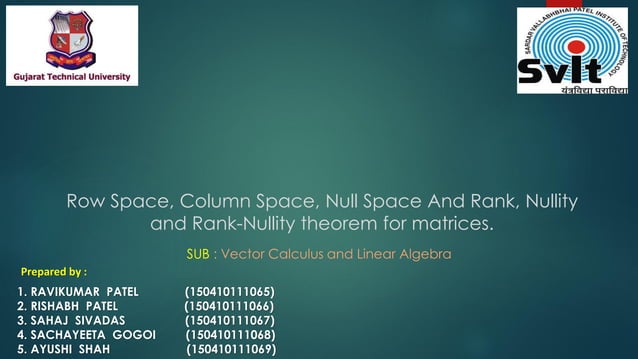 Row space, column space, null space And Rank, Nullity and Rank-Nullity theorem for matrices ...