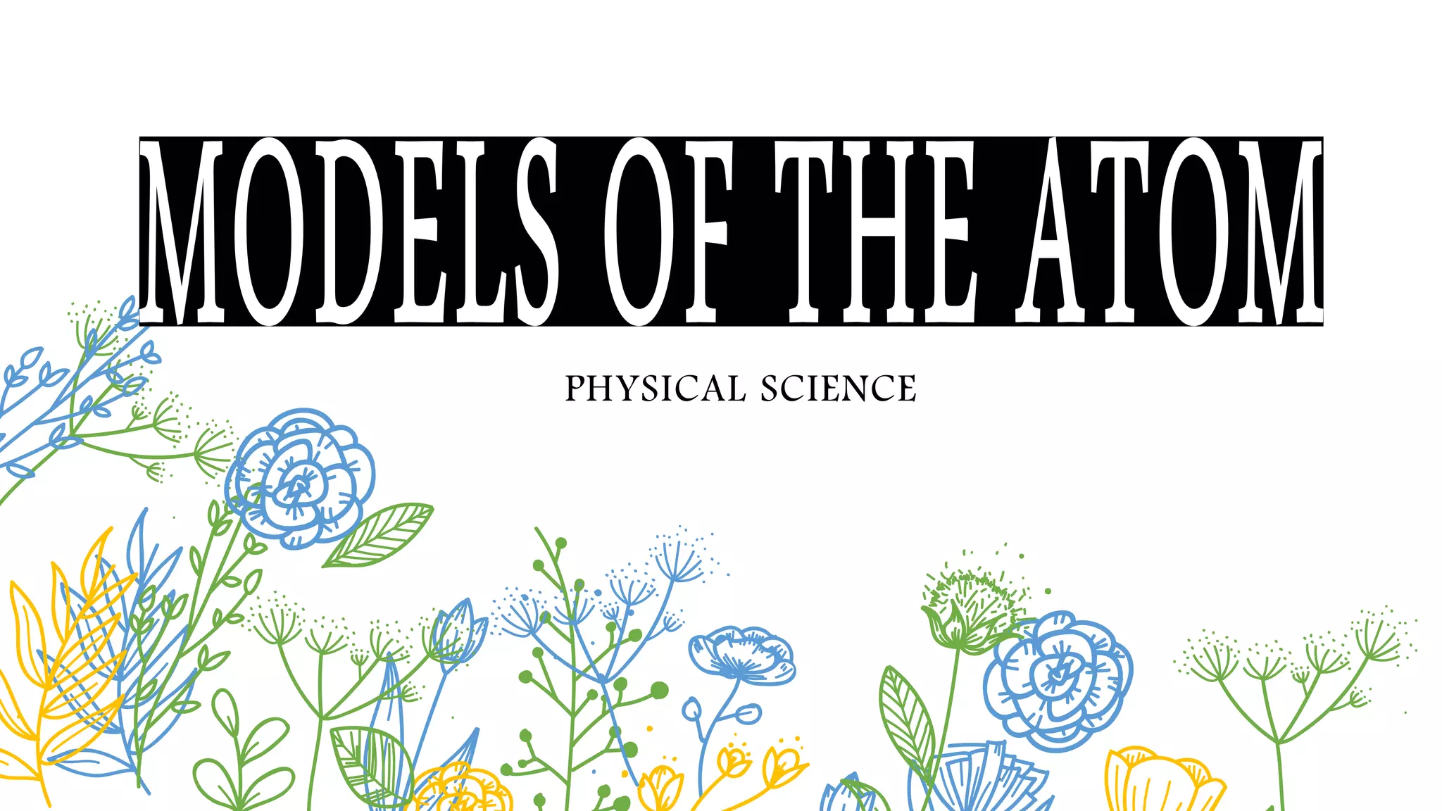 Physical science: Models of Atom | PPT