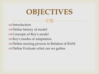 Roy model of nursing.tnURSING tHEORYpptx | PPT