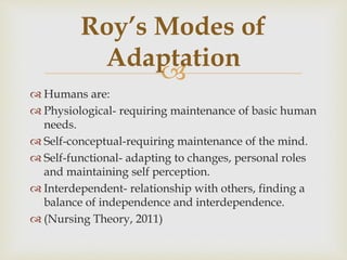 Roy model of nursing.tnURSING tHEORYpptx | PPT